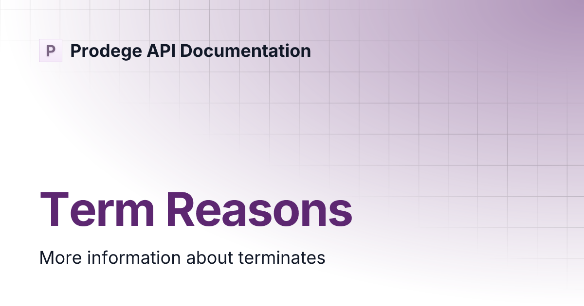 Term Reasons | Prodege API Documentation